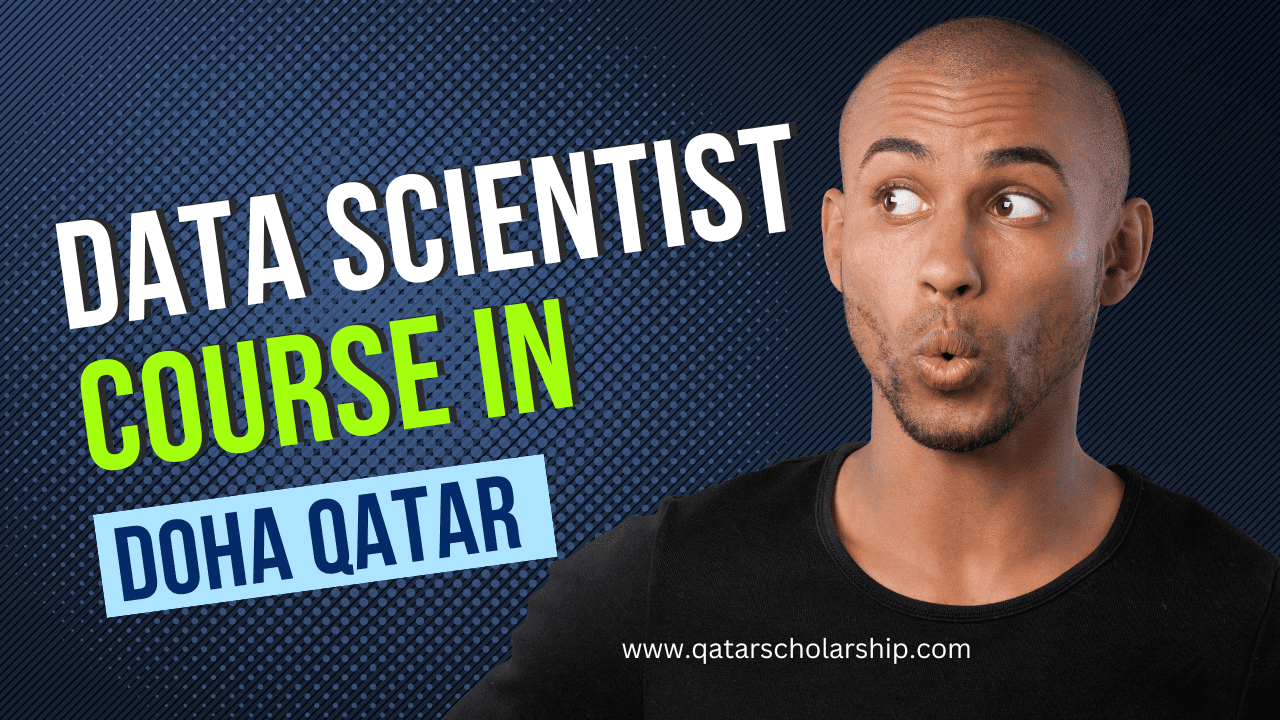 Data Scientist Course in Doha Qatar | Qatar Scholarship